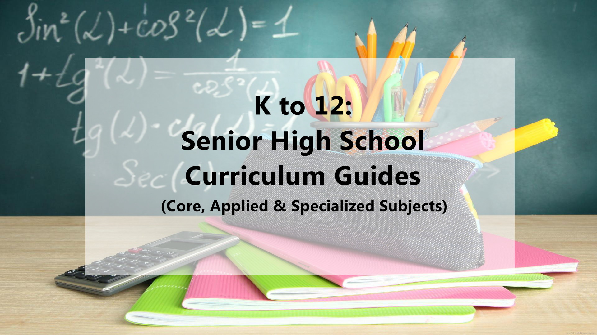 K To 12 Senior High School Curriculum Guides 2017 K To 12 Senior High School Curriculum Guides 2017